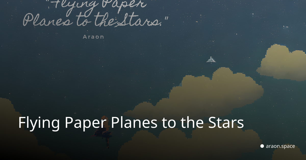 Flying Paper Planes to the Stars | Araon